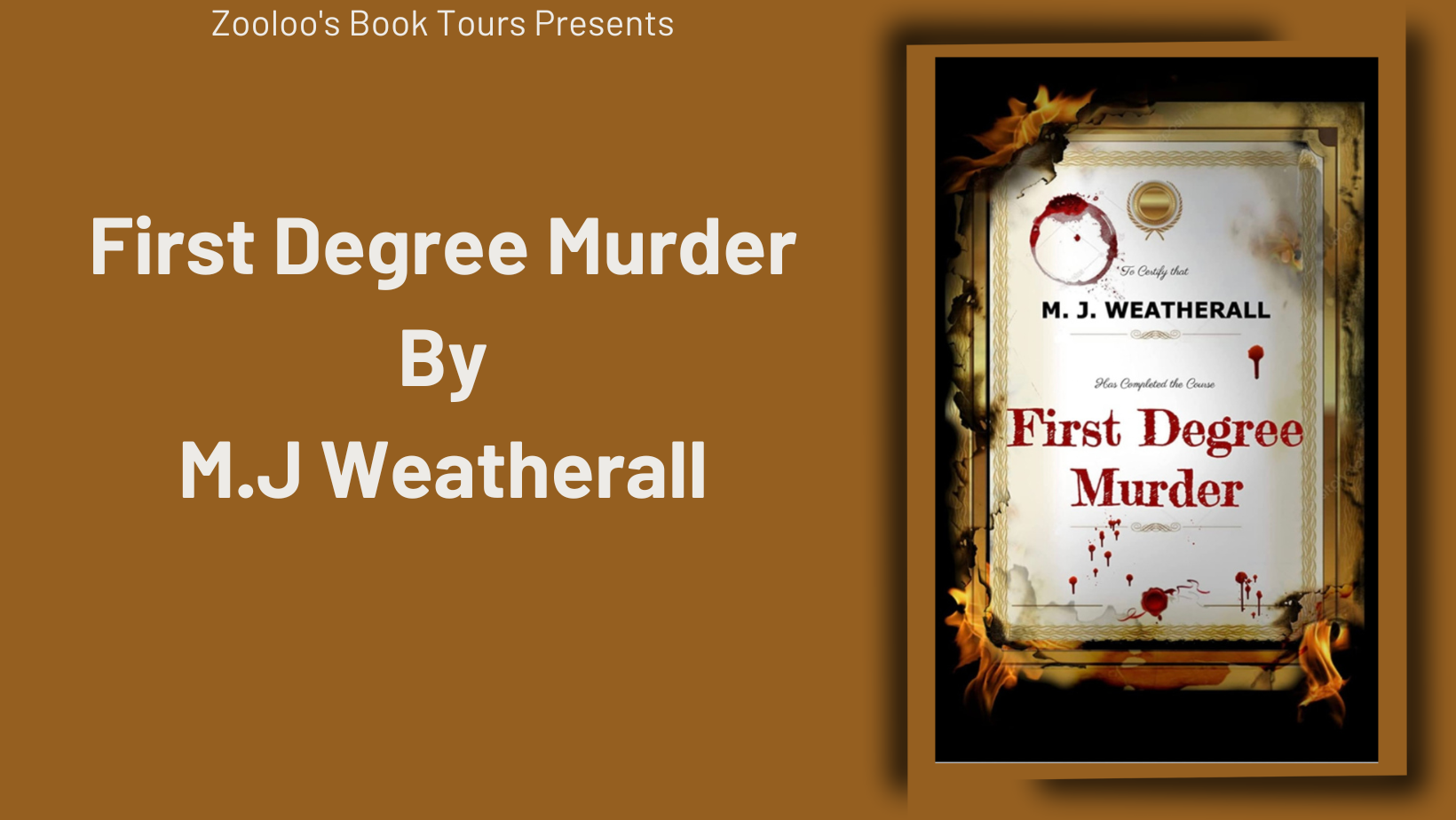 First Degree Murder by M.J Weatherall - Zooloo's Book Tours