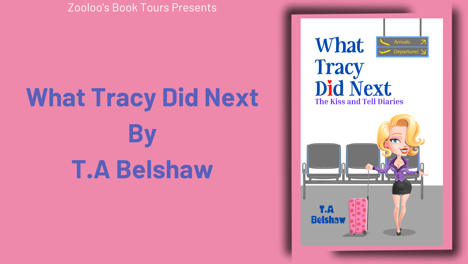 What Tracy Did Next by T.A Belshaw - Zooloo's Book Tours