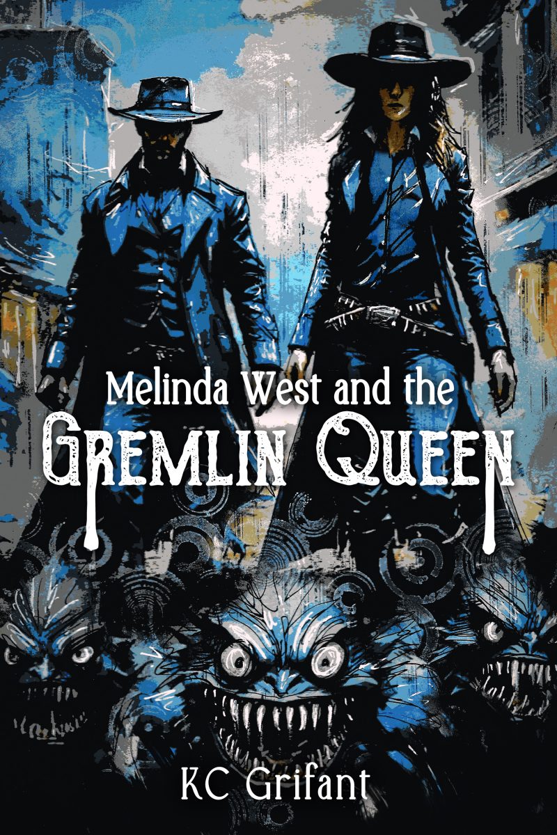 Melinda West and the Gremlin Queen by KC Grifant - Zooloo's Book Tours
